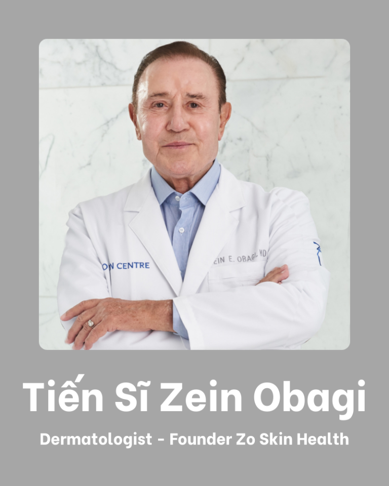 Tiến Sĩ Zein Obagi & Châm Ngôn Chăm Sóc Da Mang Tính Cách Mạng - Dược Mỹ Phẩm ZO Medical